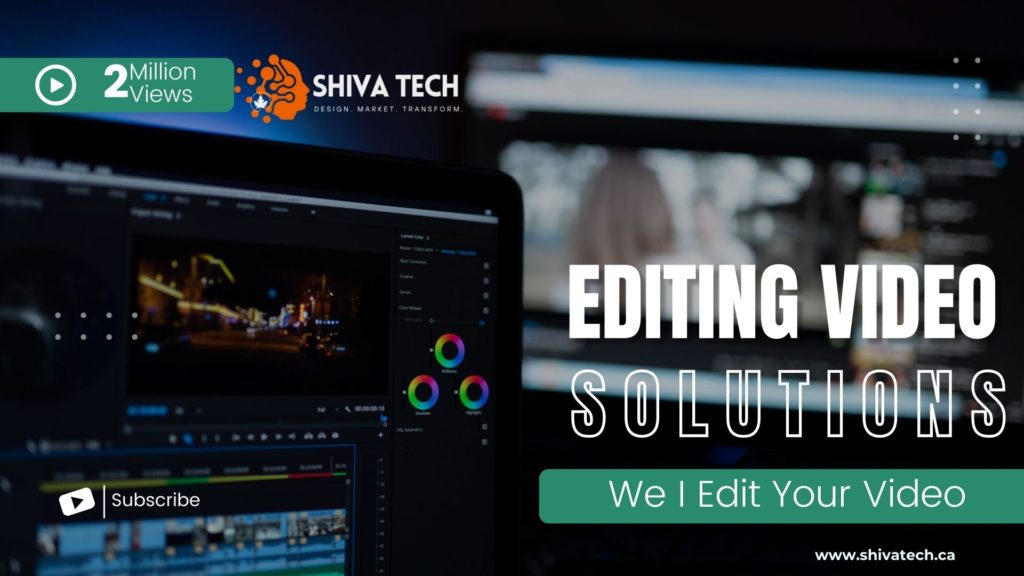 Video Editing Solutions – Shiva Tech